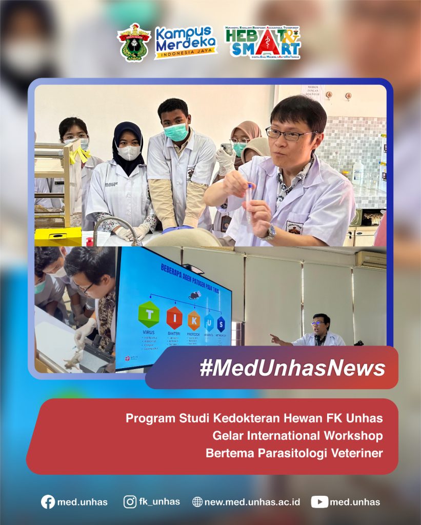 Program Studi Kedokteran Hewan FK Unhas Gelar International Workshop Bertema Parasitologi ...